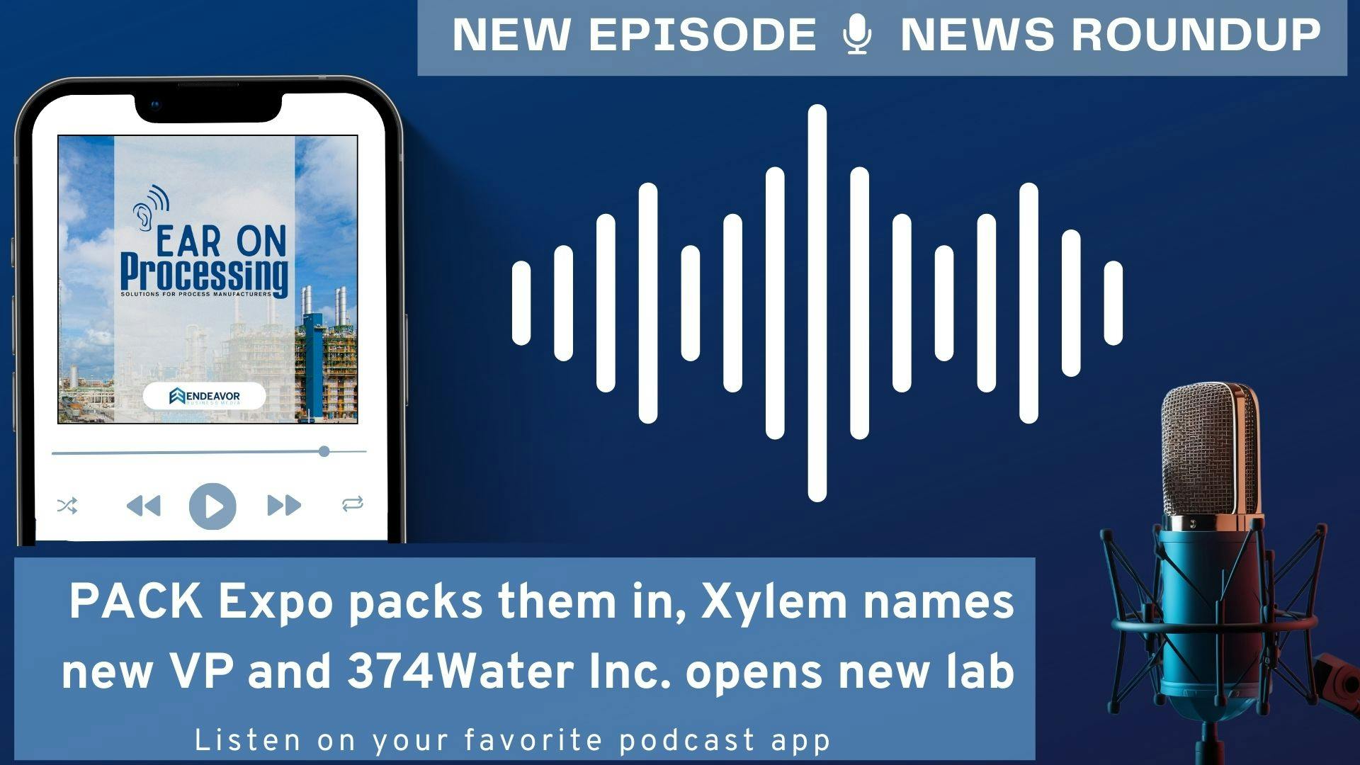 News Roundup: PACK Expo packs them in, Xylem names new VP and 347 Water ...