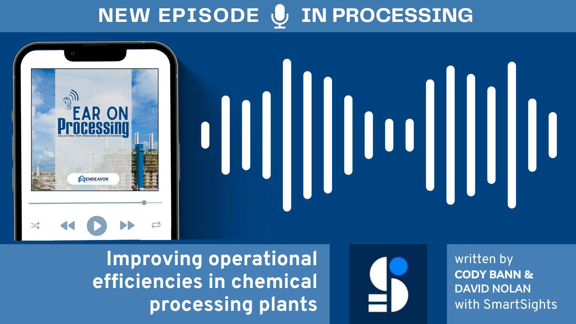 Improving operational efficiencies in chemical processing plants, with SmartSights' Cody Bann ...